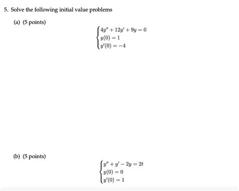 Solved 5 Solve The Following Initial Value Problems A 5
