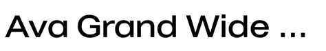 Ava Grand Wide Medium Font Webfont And Desktop Myfonts