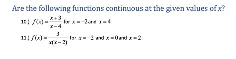 Solved Are The Following Functions Continuous At The Given