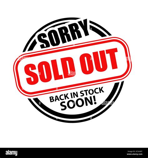Sorry Sold Out Illustration Round Store Shop Tag Stock Photo Alamy