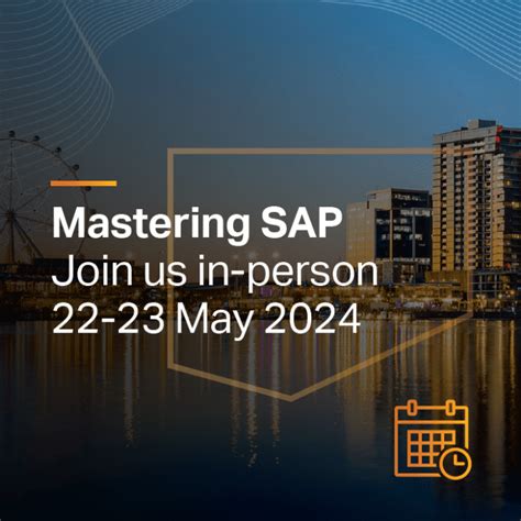 Mastering Sap Conference 22 To 23 May 2024 Soterion Soterion