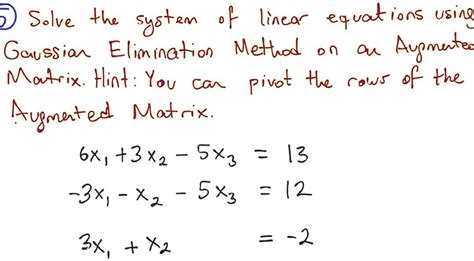 solved 5 solve the system of linear equations using gaussian