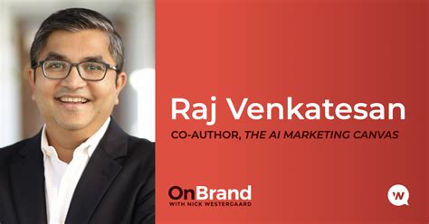 How Marketers Should Plan For Ai With Raj Venkatesan Nick Westergaard Author Speaker And Educator