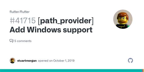 [path Provider] Add Windows Support · Issue 41715 · Flutter Flutter · Github