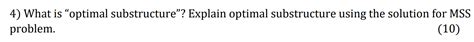 Solved 4 What Is “optimal Substructure” Explain Optimal