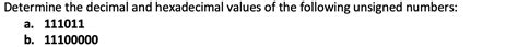 Solved Determine The Decimal And Hexadecimal Values Of The Chegg