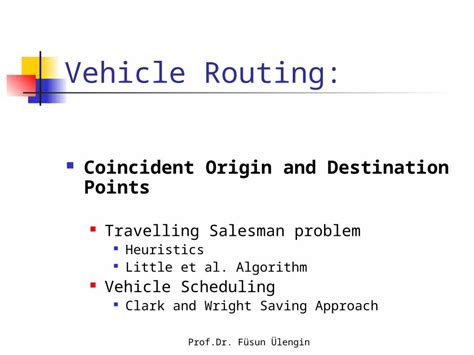 Ppt Profdr Füsun Ülengin Vehicle Routing Coincident Origin And Destination Points