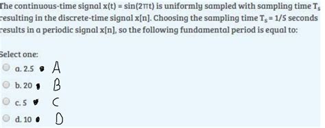 solved a continuous time signal xa t has a band limited