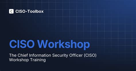 Ciso Workshop Scavanna Cisos Toolbox