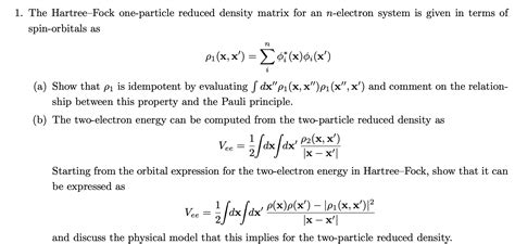Solved The Hartree-Fock one-particle reduced density matrix | Chegg.com