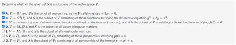 Solved Determine Whether The Given Set S Is A Subspace Of Chegg