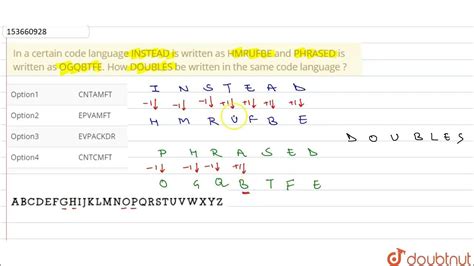 In A Certain Code Language Instead Is Written As Hmrufbe And Phrased Is Written As Ogqbtfe How