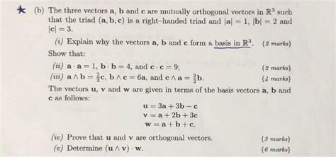 Solved B The Three Vectors A B And C Are Mutually Chegg