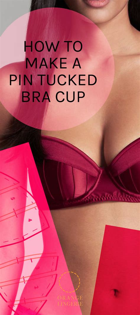 How To Make A Pintuck Bra Cup Orange Lingerie