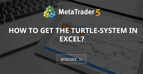 How To Get The Turtle System In Excel Indices Mql4 And Metatrader 4 Mql4 Programming Forum