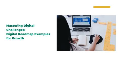 Mastering Digital Challenges Digital Roadmap Examples For Growth Doran