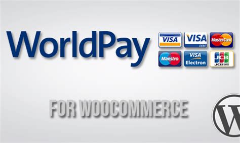 Worldpay Gateway For Woocommerce By Patsatech Codecanyon