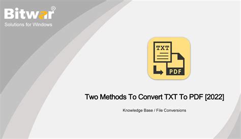 Two Methods To Convert TXT To PDF Bitwarsoft
