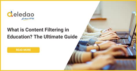 What Is Content Filtering In Education The Ultimate Guide
