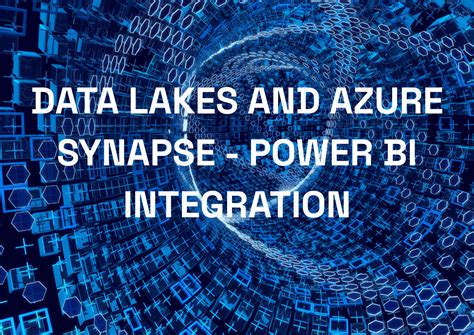 azure synapse power bi integration unified analytics with data lakes multishoring multishoring
