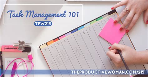 Task Management 101 TPW215 The Productive Woman