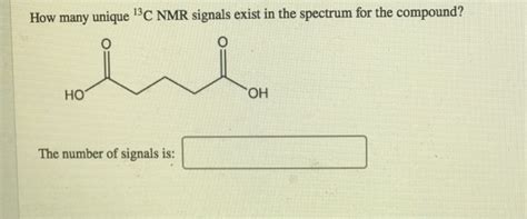 Solved How Many Unique C NMR Signals Exist In The Chegg Com