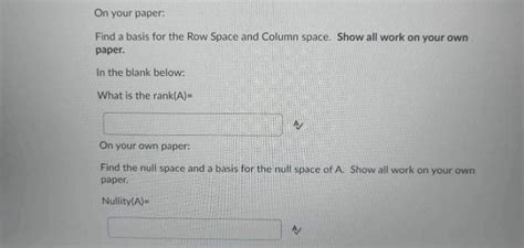 Solved Given The Following Matrix A And The Rrefa