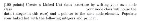 Solved 100 Points Create A Linked List Data Structure By