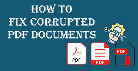 how to fix corrupted pdf documents using simple techniques