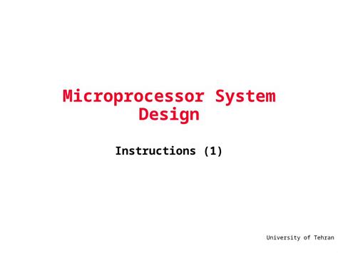 Ppt University Of Tehran 1 Microprocessor System Design Instructions