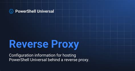 Reverse Proxy Powershell Universal