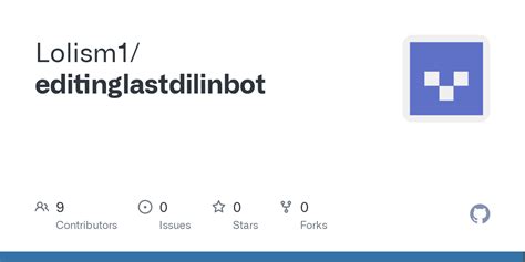 GitHub Lolism Editinglastdilinbot
