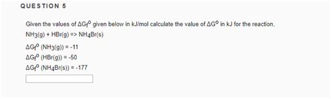solved question 5 given the values of Δgo given below in
