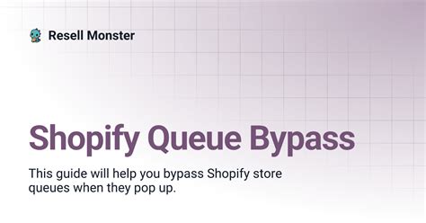 Shopify Queue Bypass Resell Monster