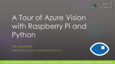 A Tour Of Azure Vision With Raspberry Pi And Python Pete Codes