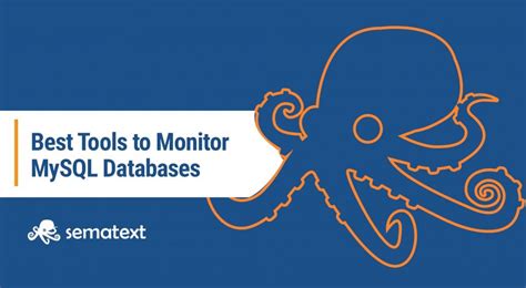 Best Mysql Monitoring Tools And Software 2022 Reviews Sematext
