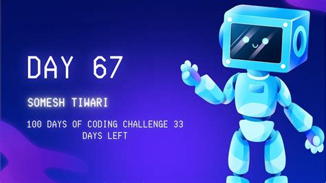 Day 67 Of 100daysofcode Challenge Youtube