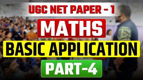 Ugc Net Paper 1 Maths Basic Application Part 4 Vineetpandey Freeclasses Mathematics