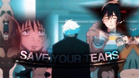 Save Your Tears Jjk Sad Amv Edit Capcut Youtube
