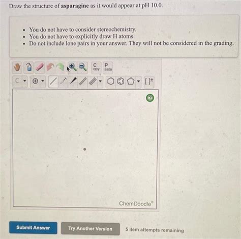 Solved Draw The Structure Of Asparagine As It Would Appear