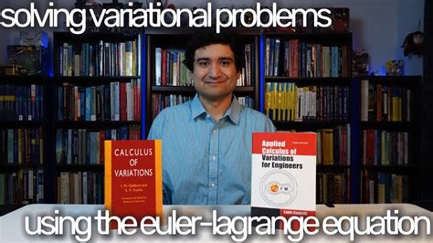 How To Apply The Euler Lagrange Equation To Solve Calculus Of Variations Problems Youtube