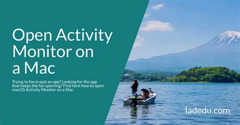 How To Open Activity Monitor On A Mac La De Du