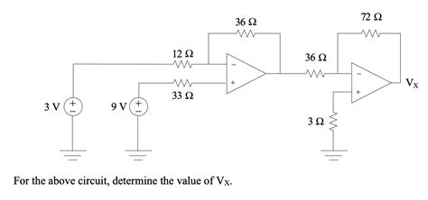 Solved For The Above Circuit Determine The Value Of Vx Chegg