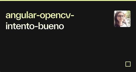 Angular Opencv Intento Bueno Codesandbox