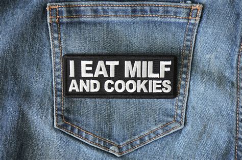 I Eat Milf And Cookies Patch Funny Saying Patches By Ivamis Patches