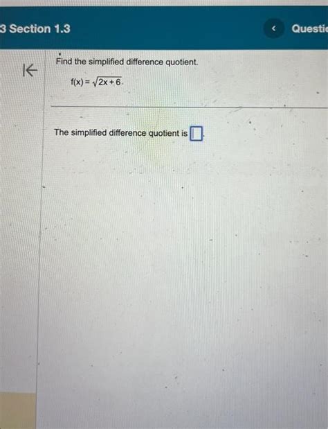 Solved Find The Simplified Difference Quotient F X 2x 6
