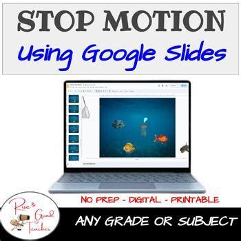 Stop Motion Animation Using Google Slides By The Rise And Grind Teacher