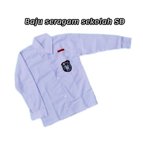 Jual Atasan Seragam Sekolah Dasar Putih Lengan Panjang Kelas 1 6 Sd Shopee Indonesia