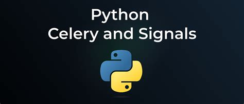 Django Signals Vs Celery When To Use Which For Background Tasks By Metehan Yıldırım Jul