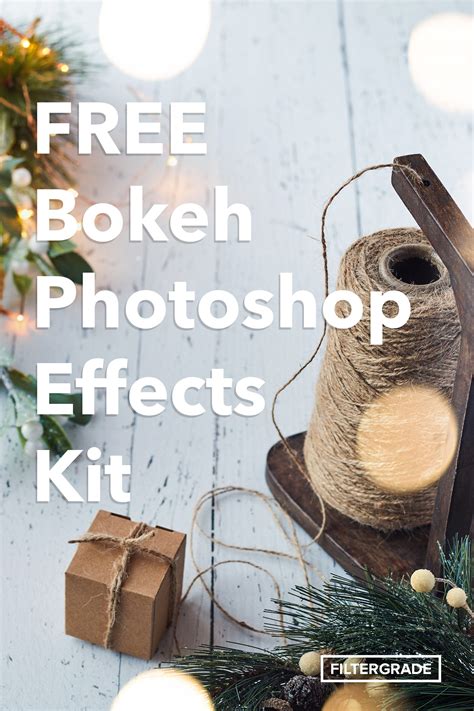 Free Bokeh Photoshop Effects Kit Filtergrade